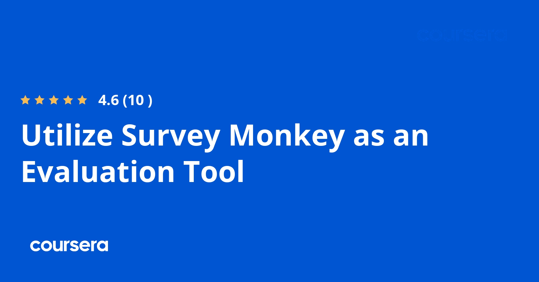 Utilize Survey Monkey as an Evaluation Tool