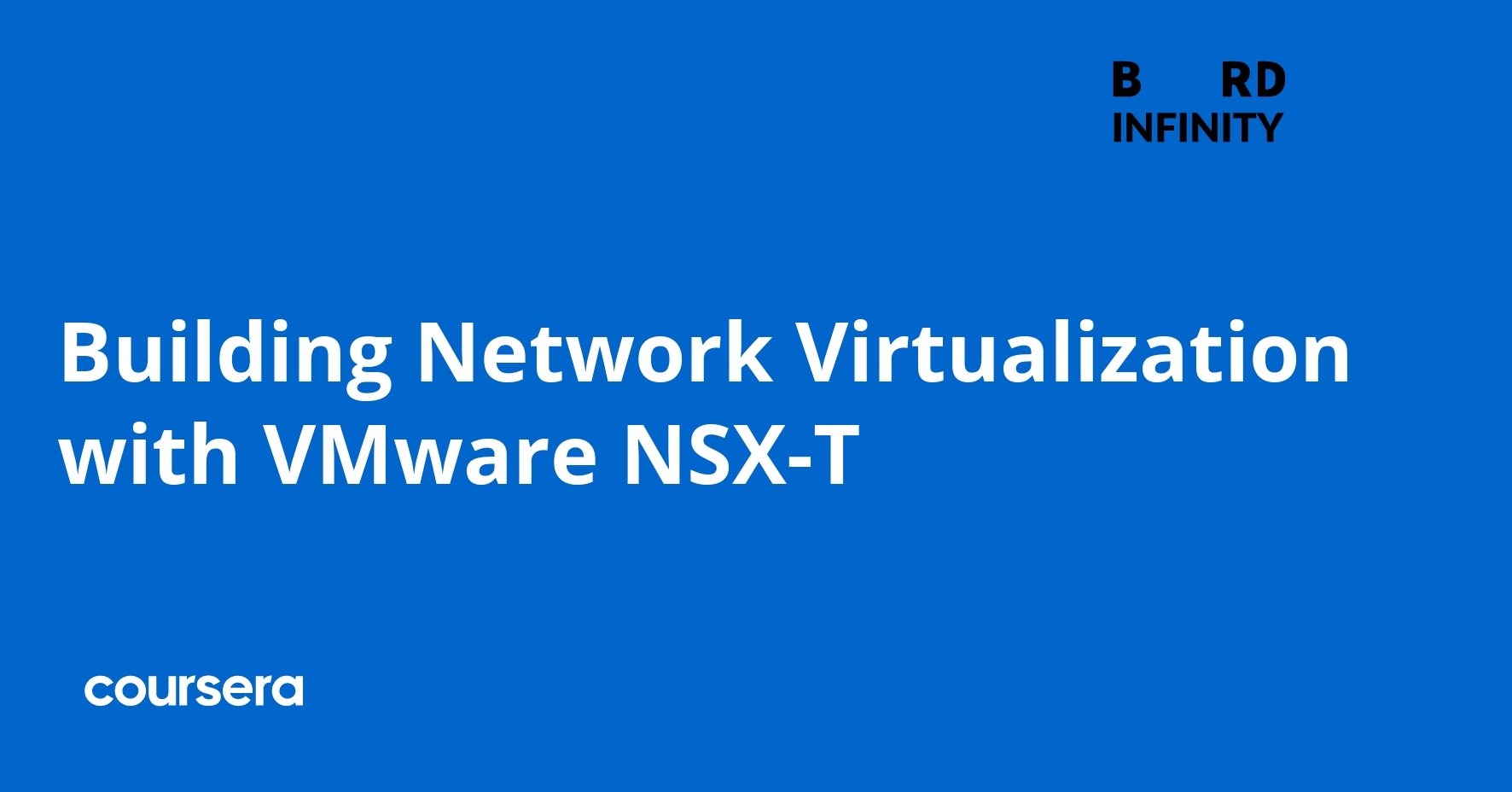 Building Network Virtualization with VMware NSX-T | Coursera