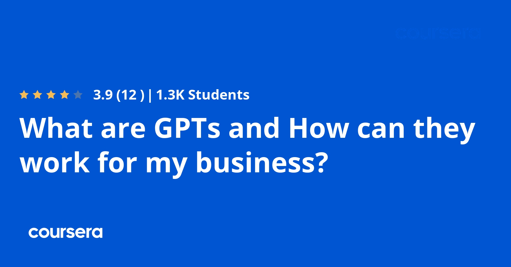 What are GPTs and How can they work for my business? | Coursera