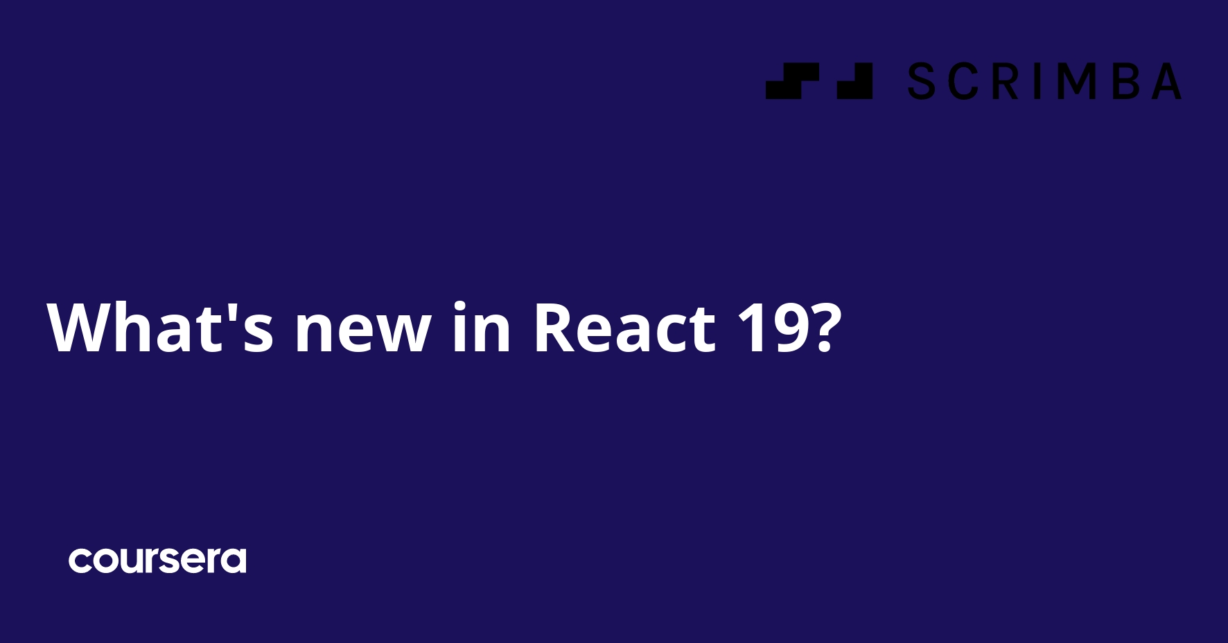 What's new in React 19? | Coursera