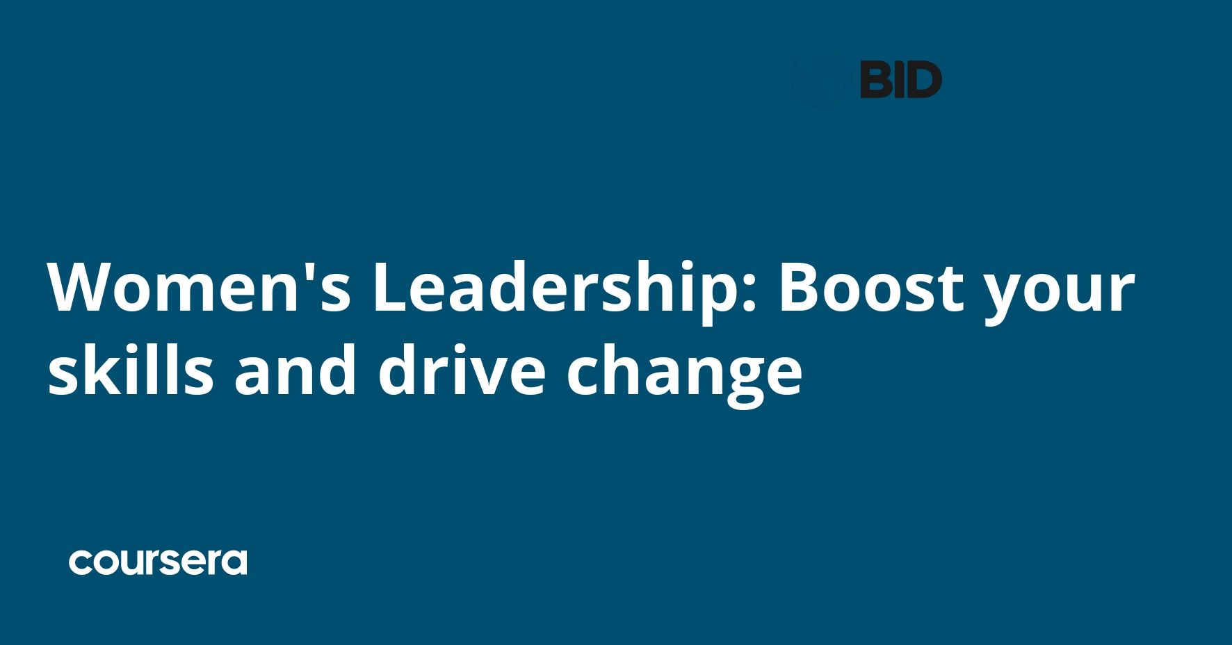 Women's Leadership: Boost your skills and drive change | Coursera