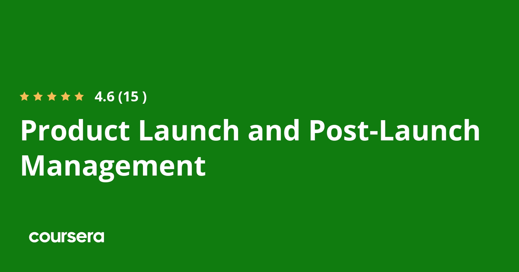 Product Launch and Post-Launch Management | Coursera
