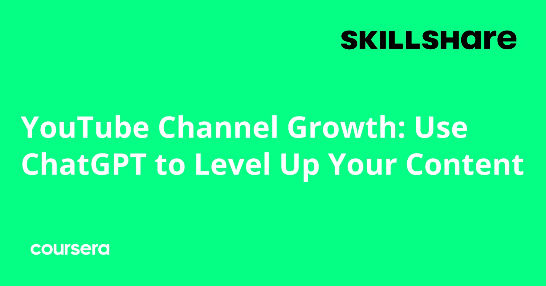 YouTube Channel Growth: Use ChatGPT to Level Up Your Content | Coursera