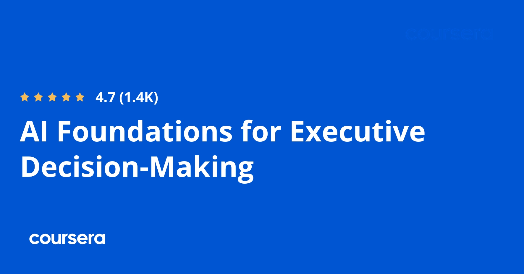 AI Foundations for Executive Decision-Making | Coursera