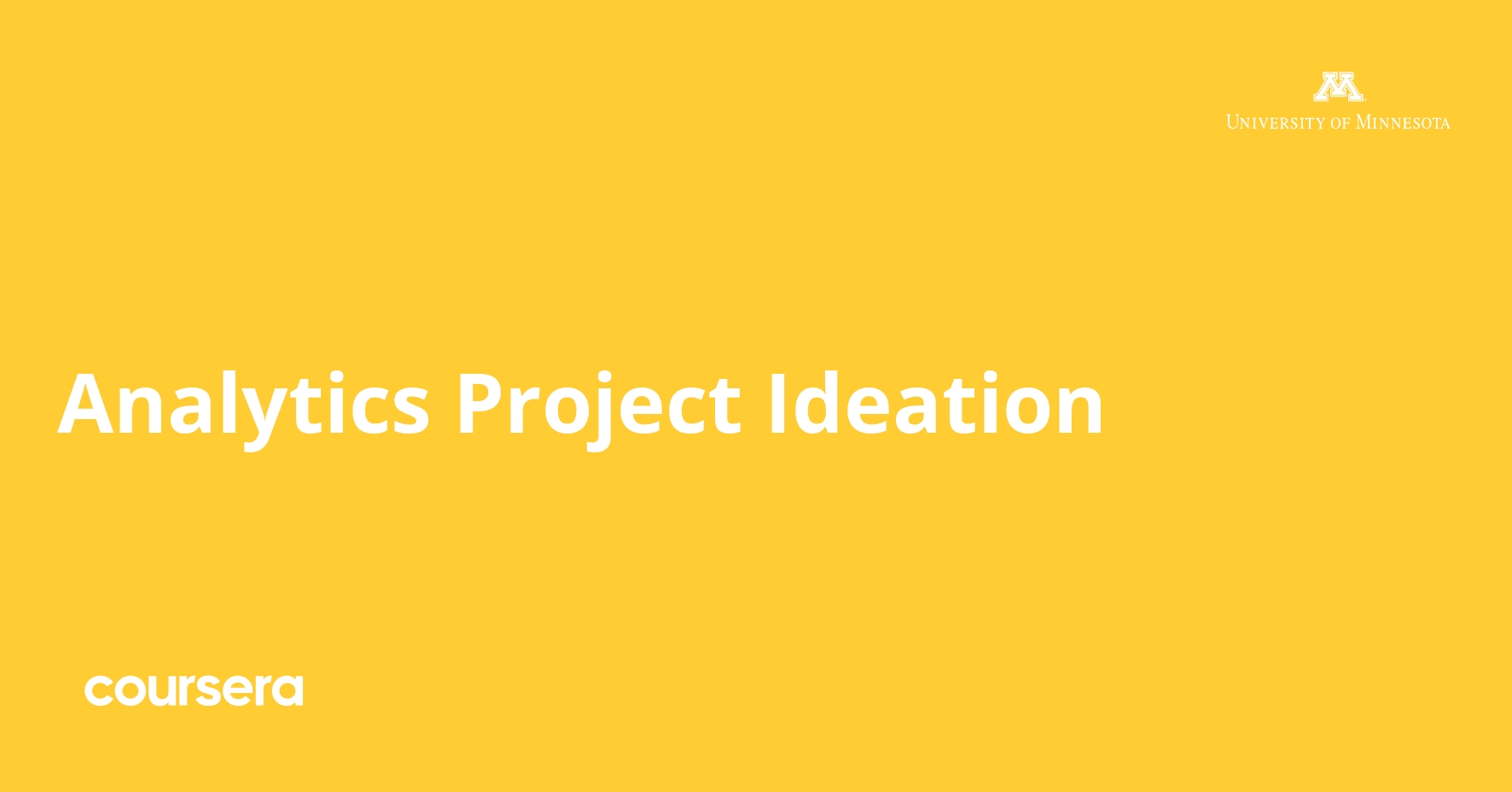 Analytics Project Ideation | Coursera