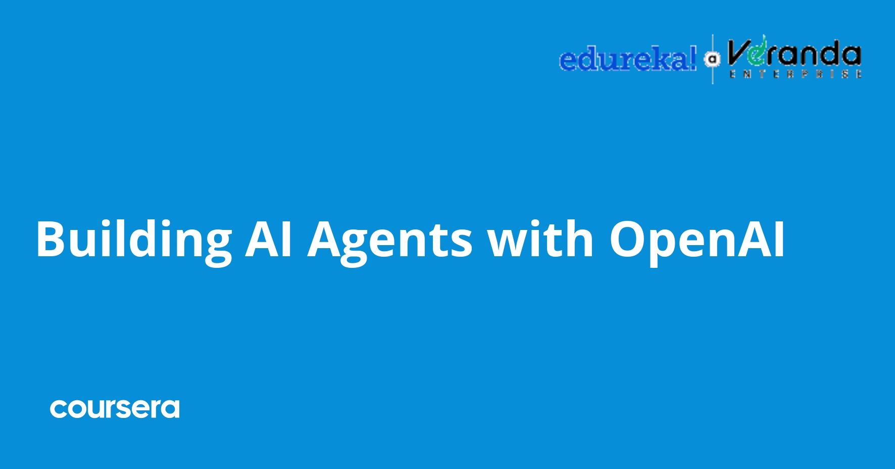 Building AI Agents with OpenAI | Coursera