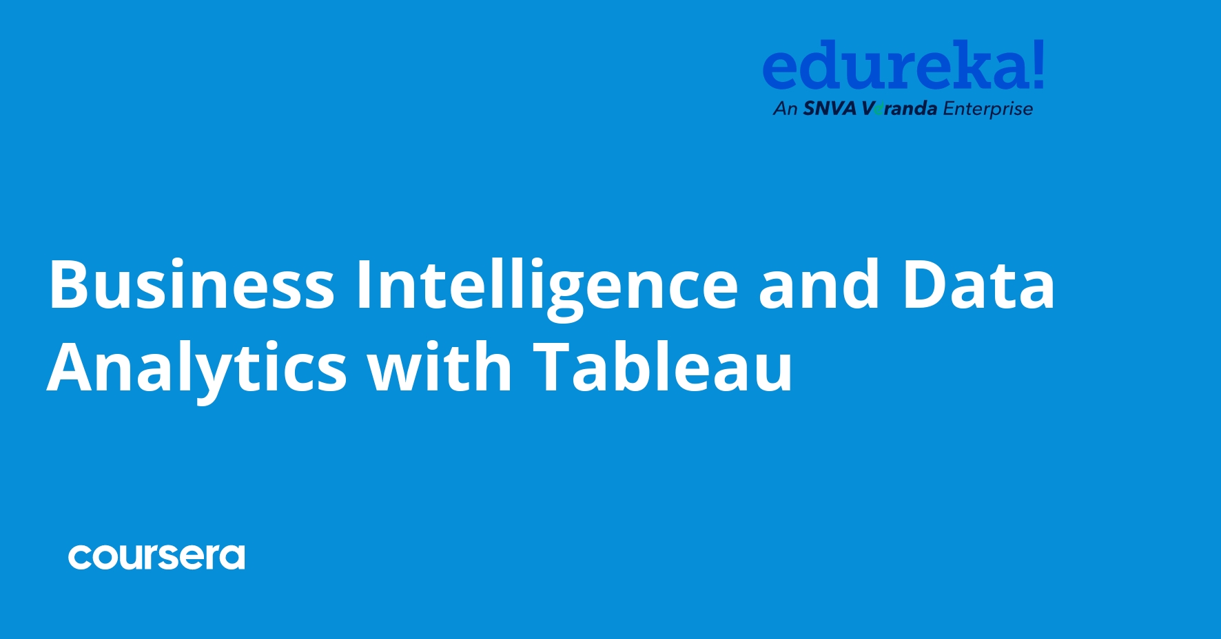 Business Intelligence and Data Analytics with Tableau | Coursera