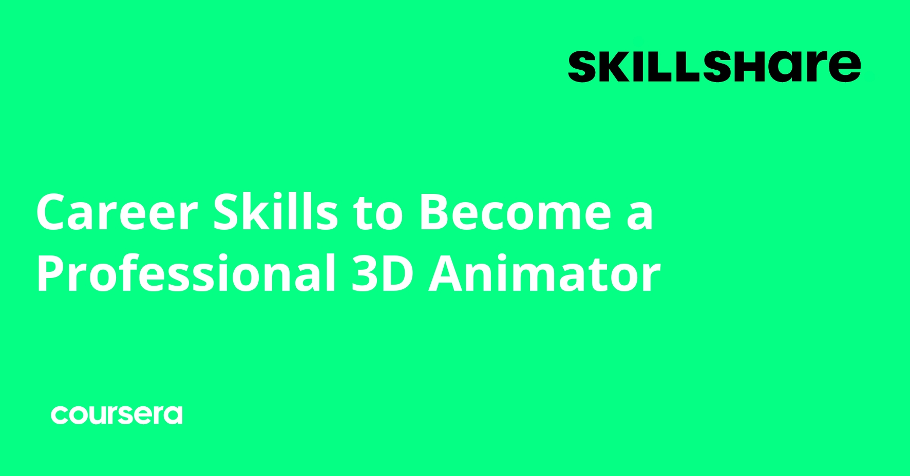 Career Skills to Become a Professional 3D Animator | Coursera