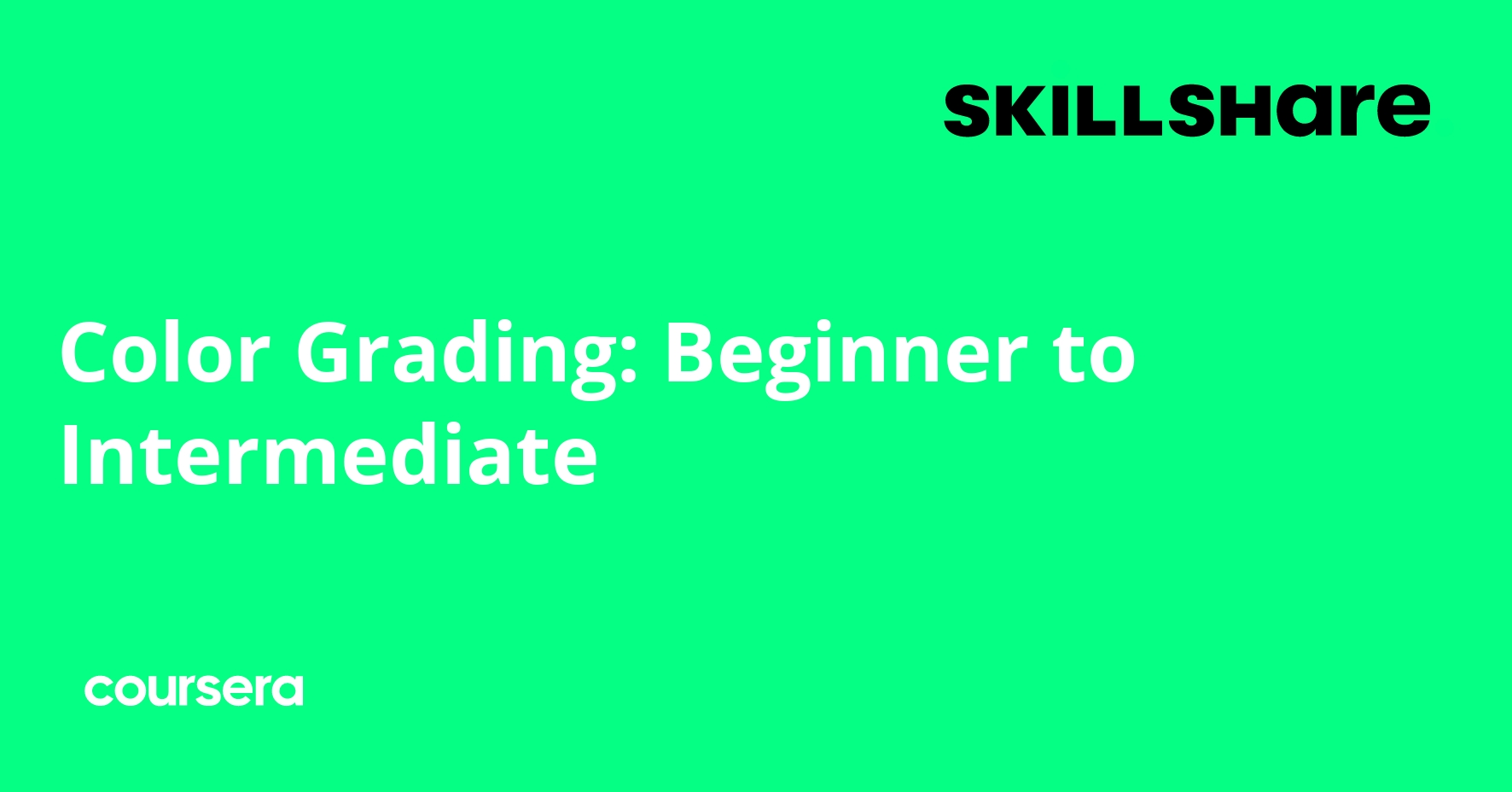 Color Grading: Beginner to Intermediate | Coursera