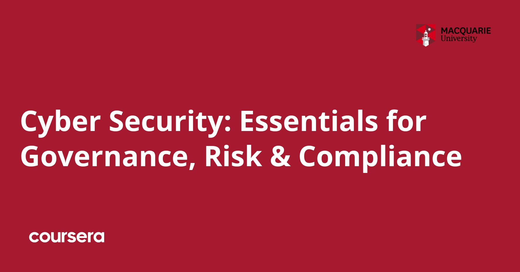 Cyber Security: Essentials for Governance, Risk & Compliance | Coursera
