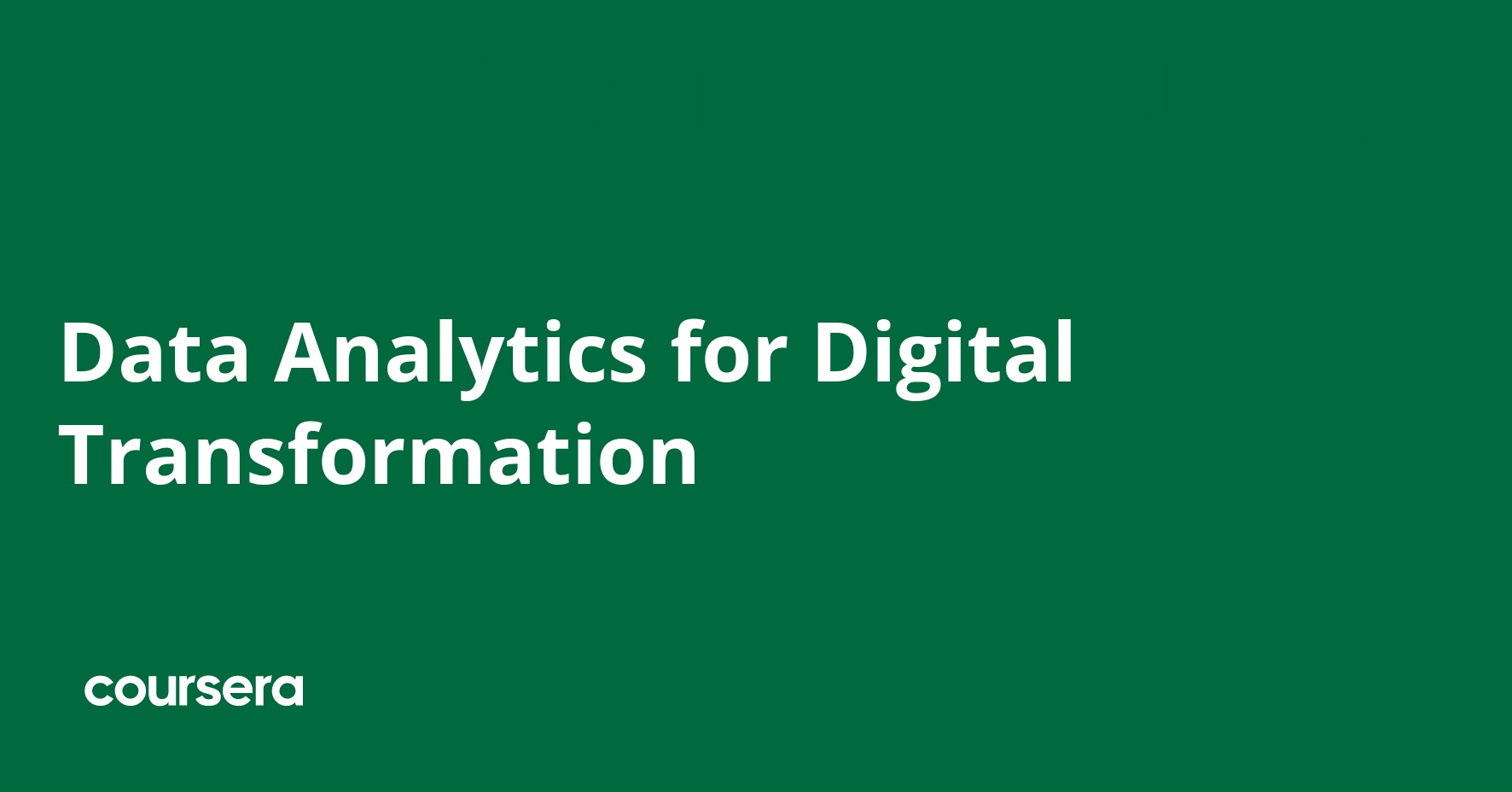 Data Analytics for Digital Transformation | Coursera