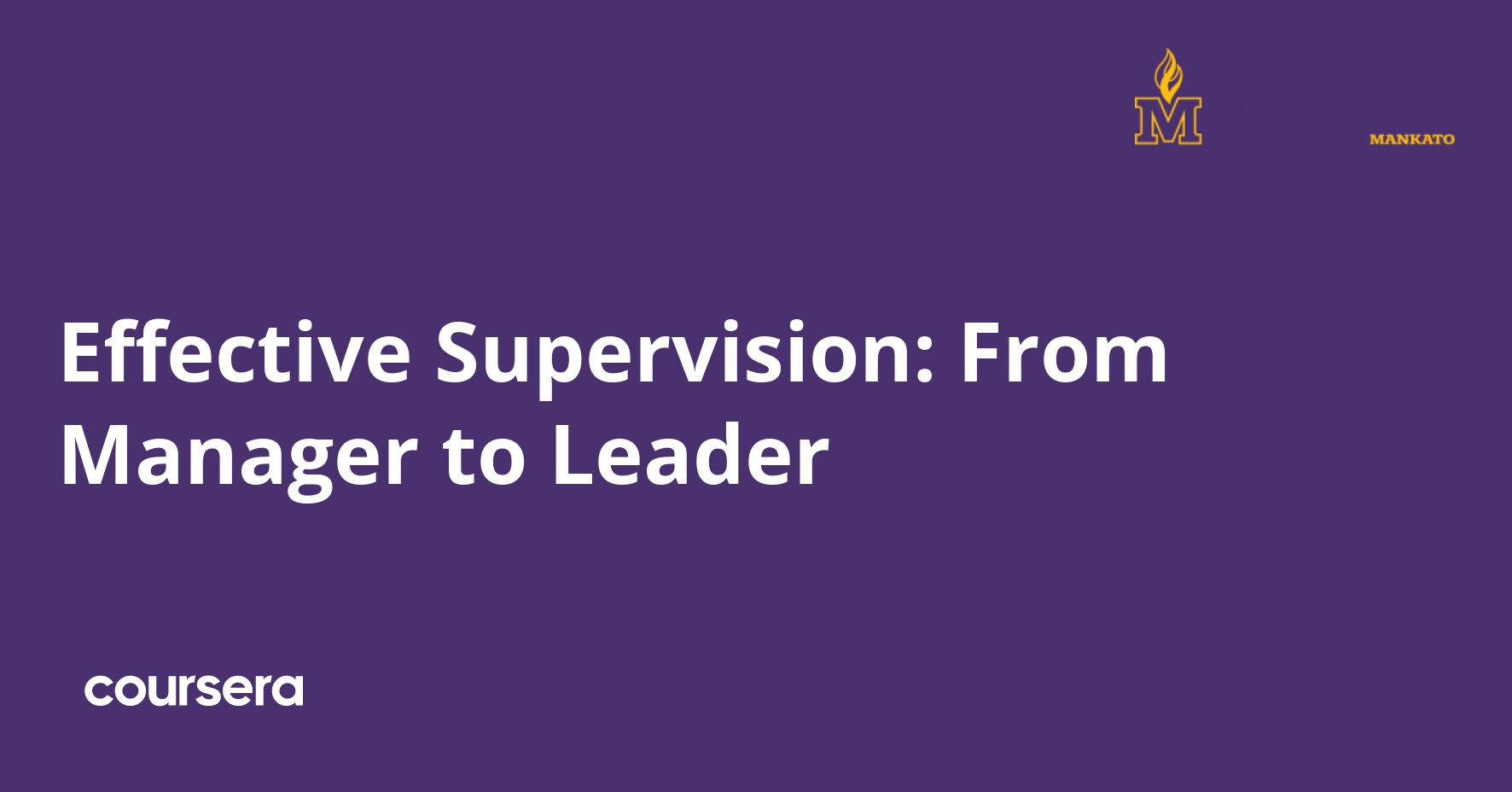 Effective Supervision: From Manager to Leader | Coursera