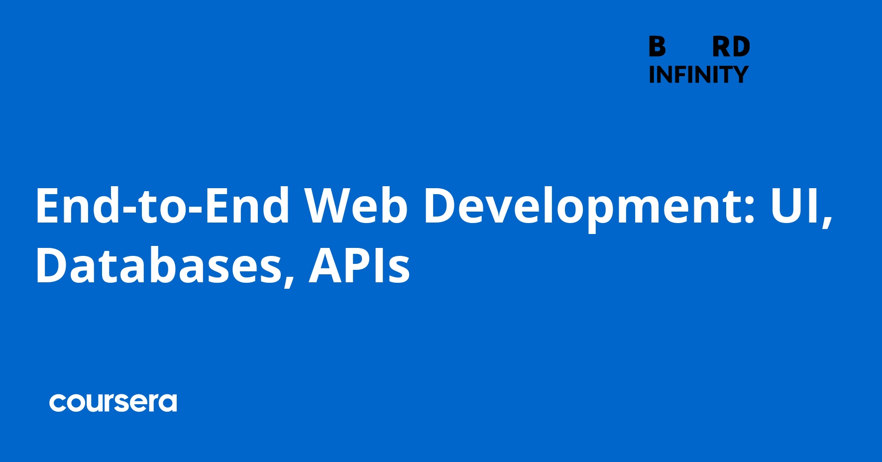 End-to-End Web Development: UI, Databases, APIs | Coursera
