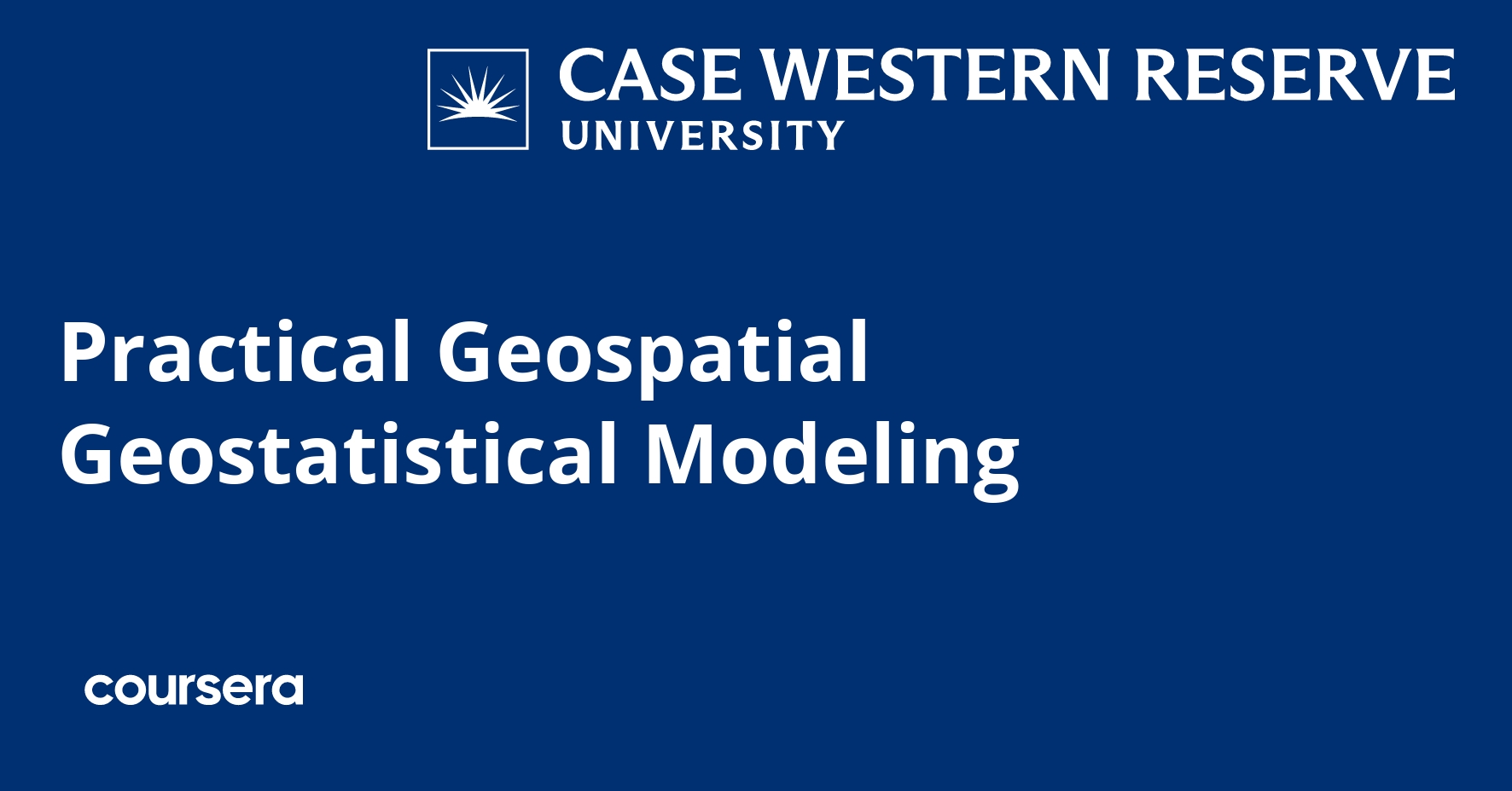 Practical Geospatial Geostatistical Modeling | Coursera