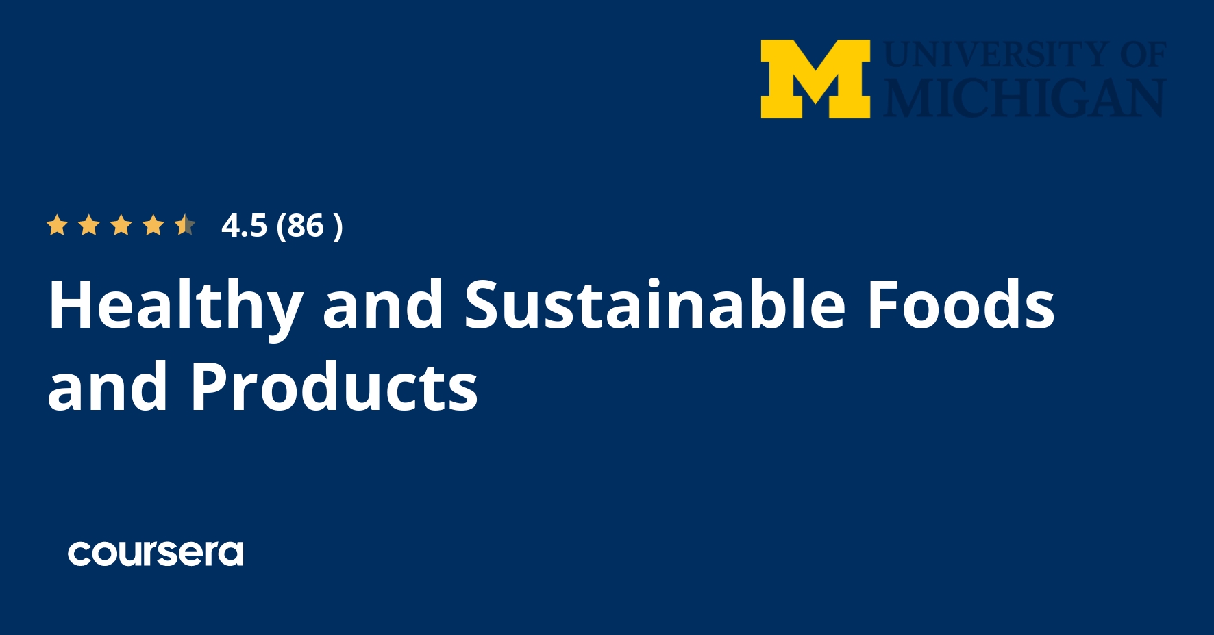 Healthy and Sustainable Foods and Products Specialization [4 courses ...