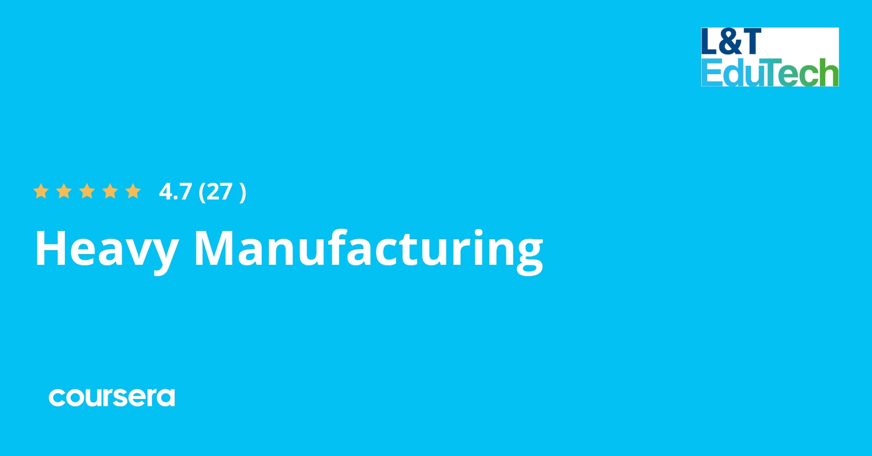 Heavy Manufacturing | Coursera