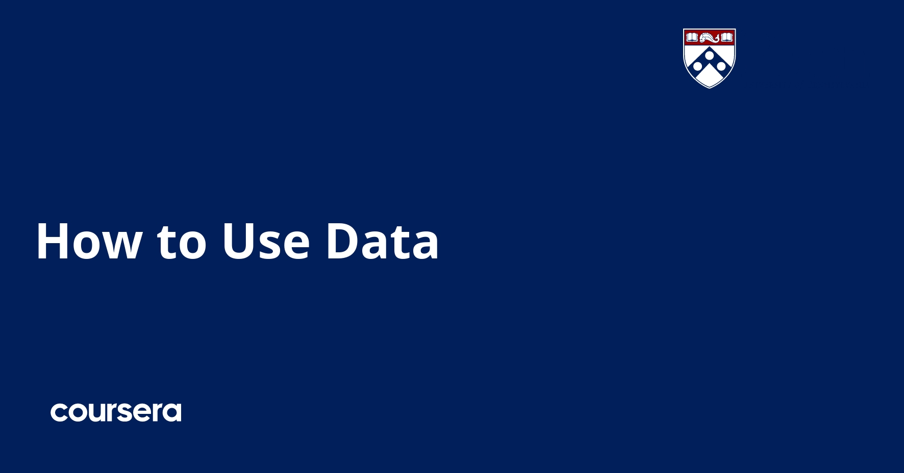 How to Use Data | Coursera