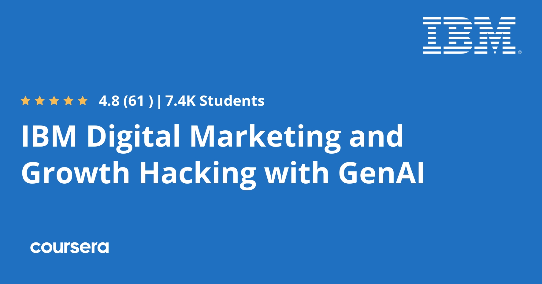 IBM Digital Marketing and Growth Hacking with GenAI Professional Certificate | Coursera