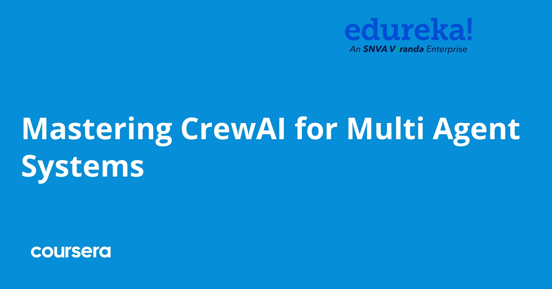 Mastering CrewAI for Multi Agent Systems | Coursera