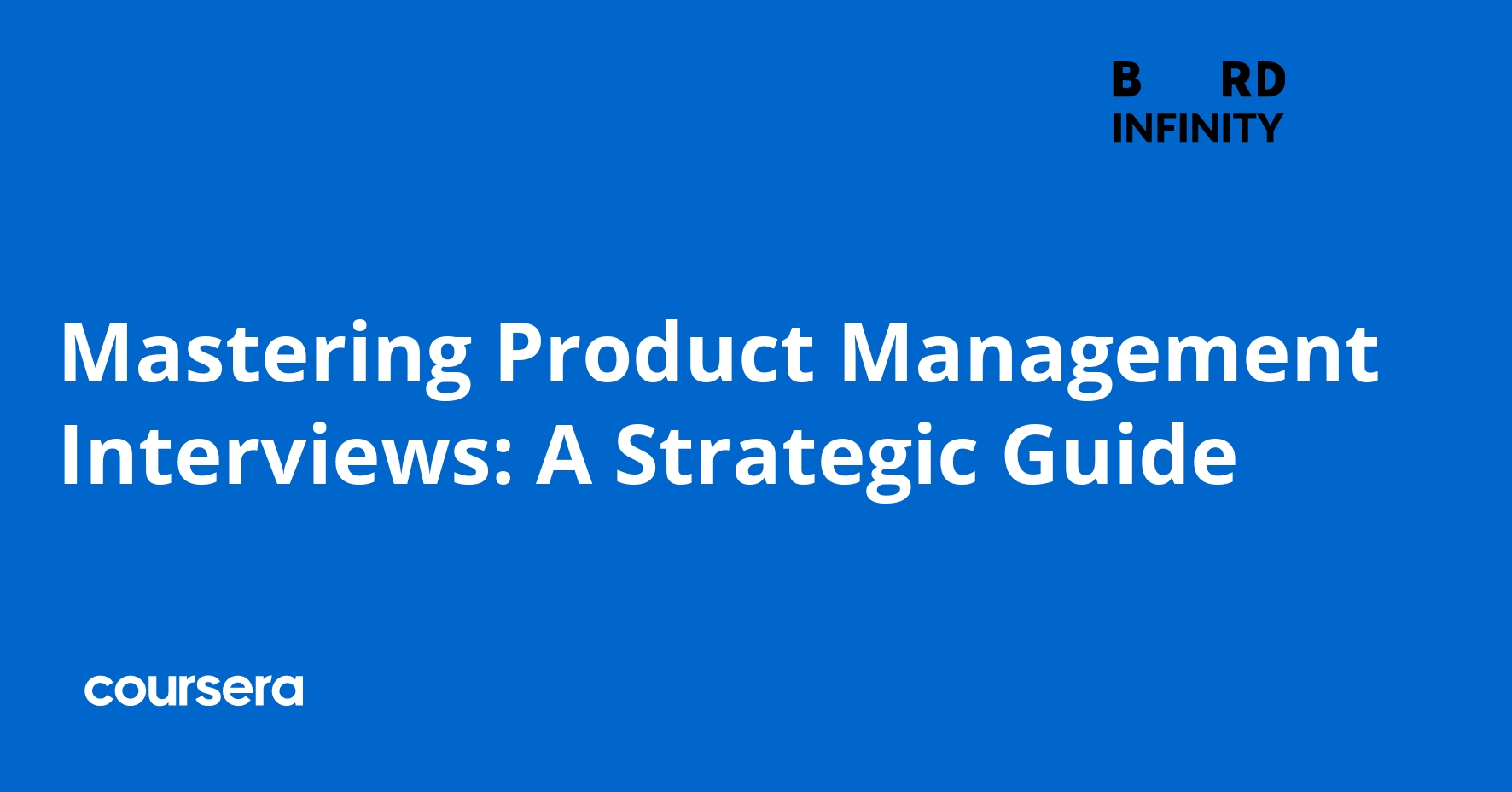 Mastering Product Management Interviews: A Strategic Guide | Coursera