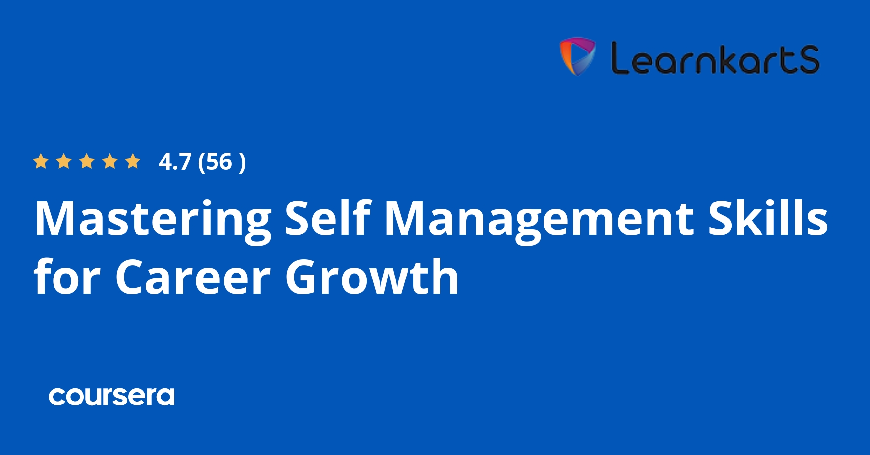 Mastering Self Management Skills for Career Growth | Coursera