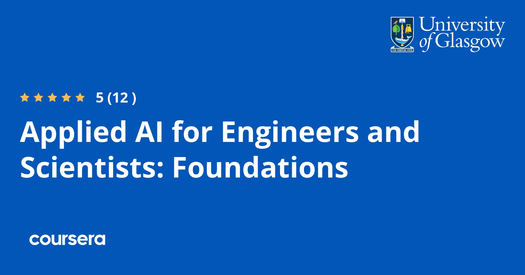 Applied AI for Engineers and Scientists: Foundations | Coursera
