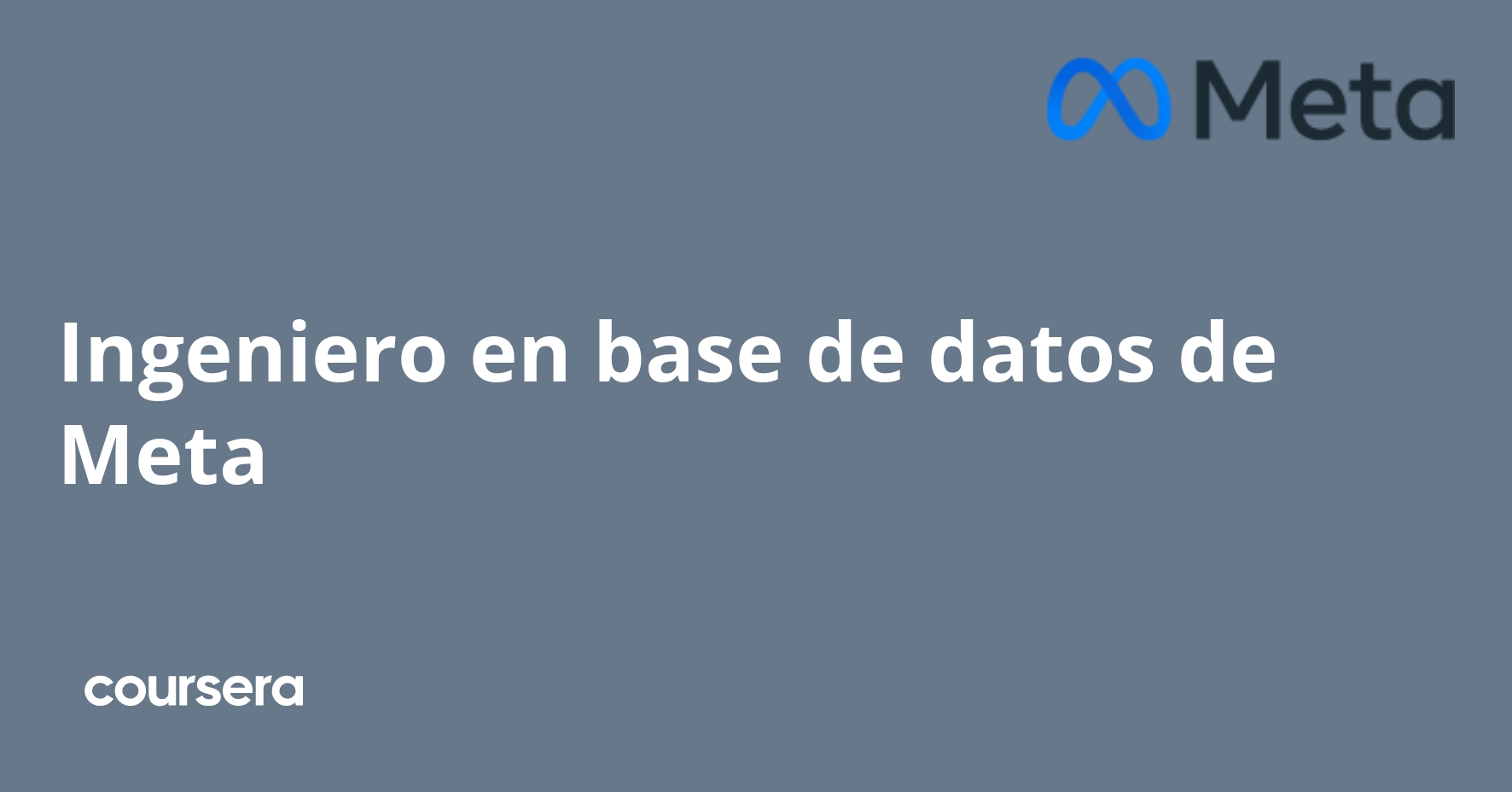 Ingeniero en base de datos de Meta Professional Certificate | Coursera