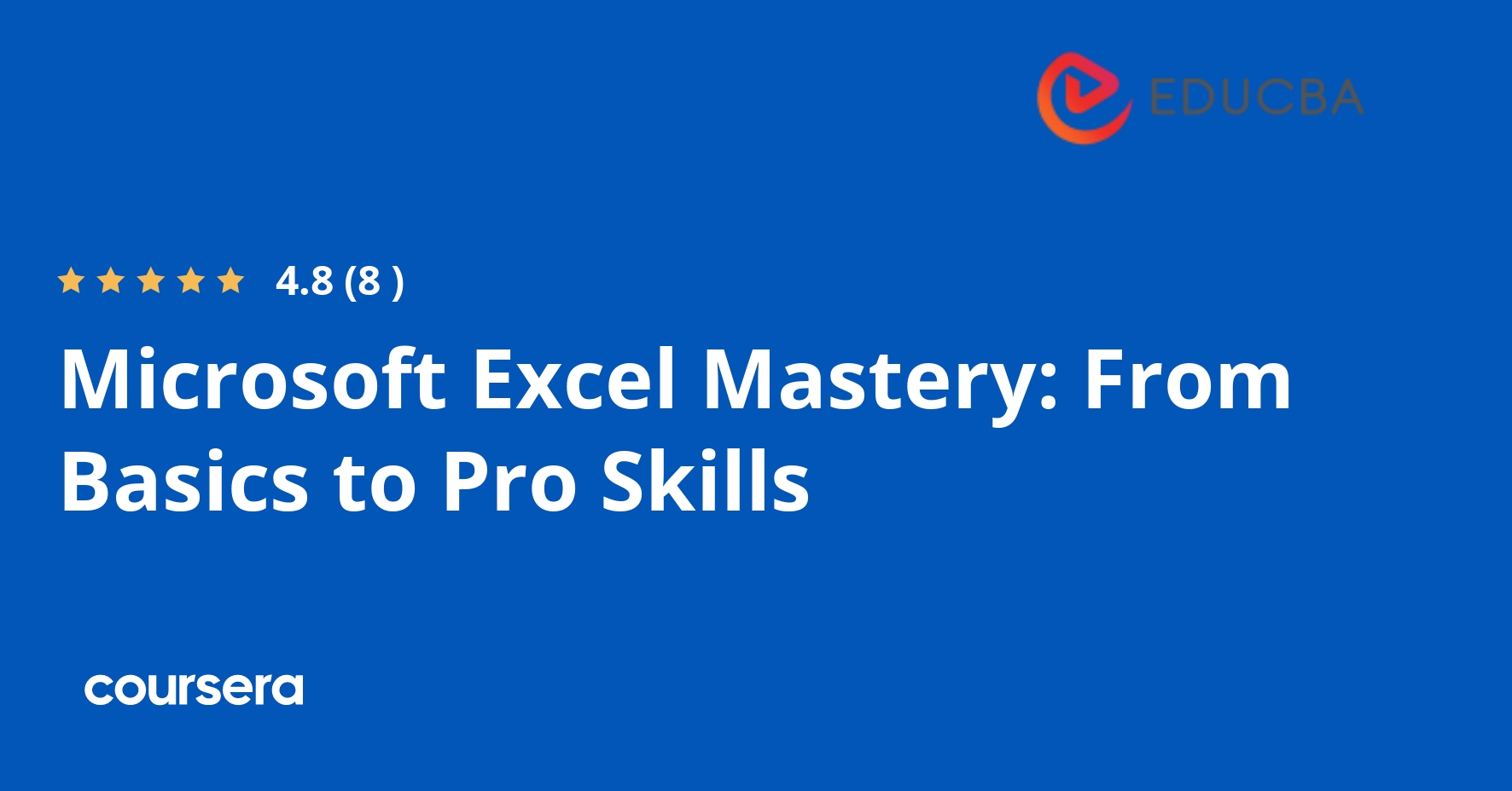 Microsoft Excel Mastery: From Basics to Pro Skills | Coursera