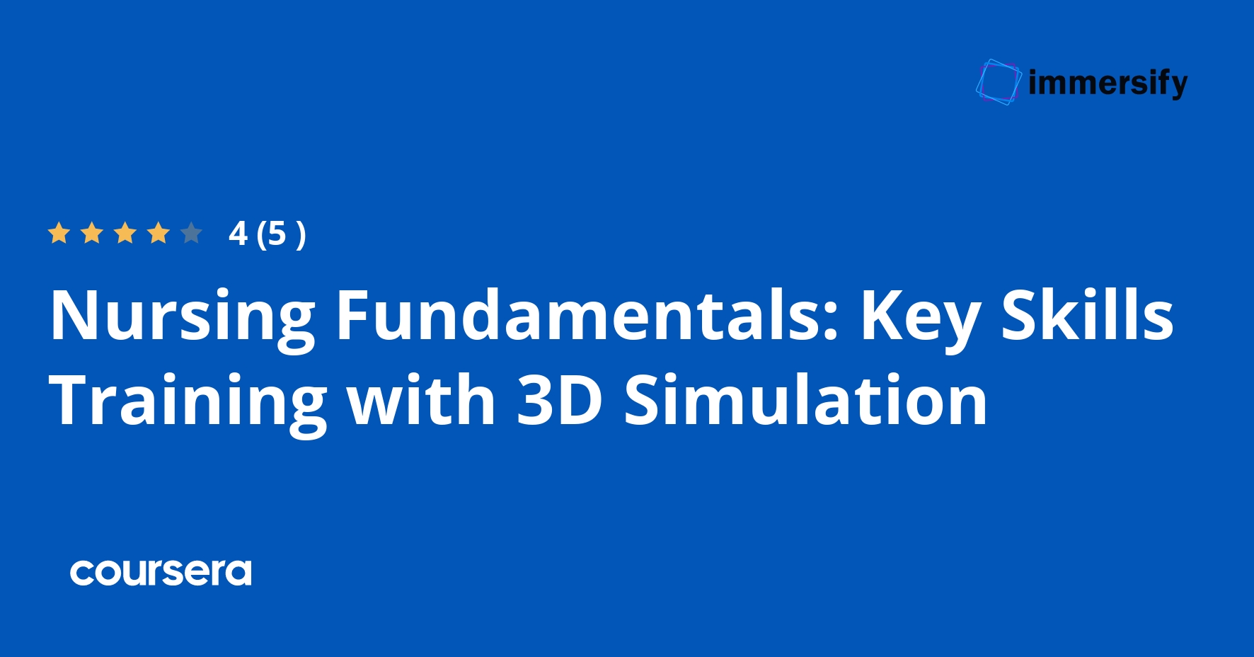 Nursing Fundamentals: Key Skills Training with 3D Simulation | Coursera