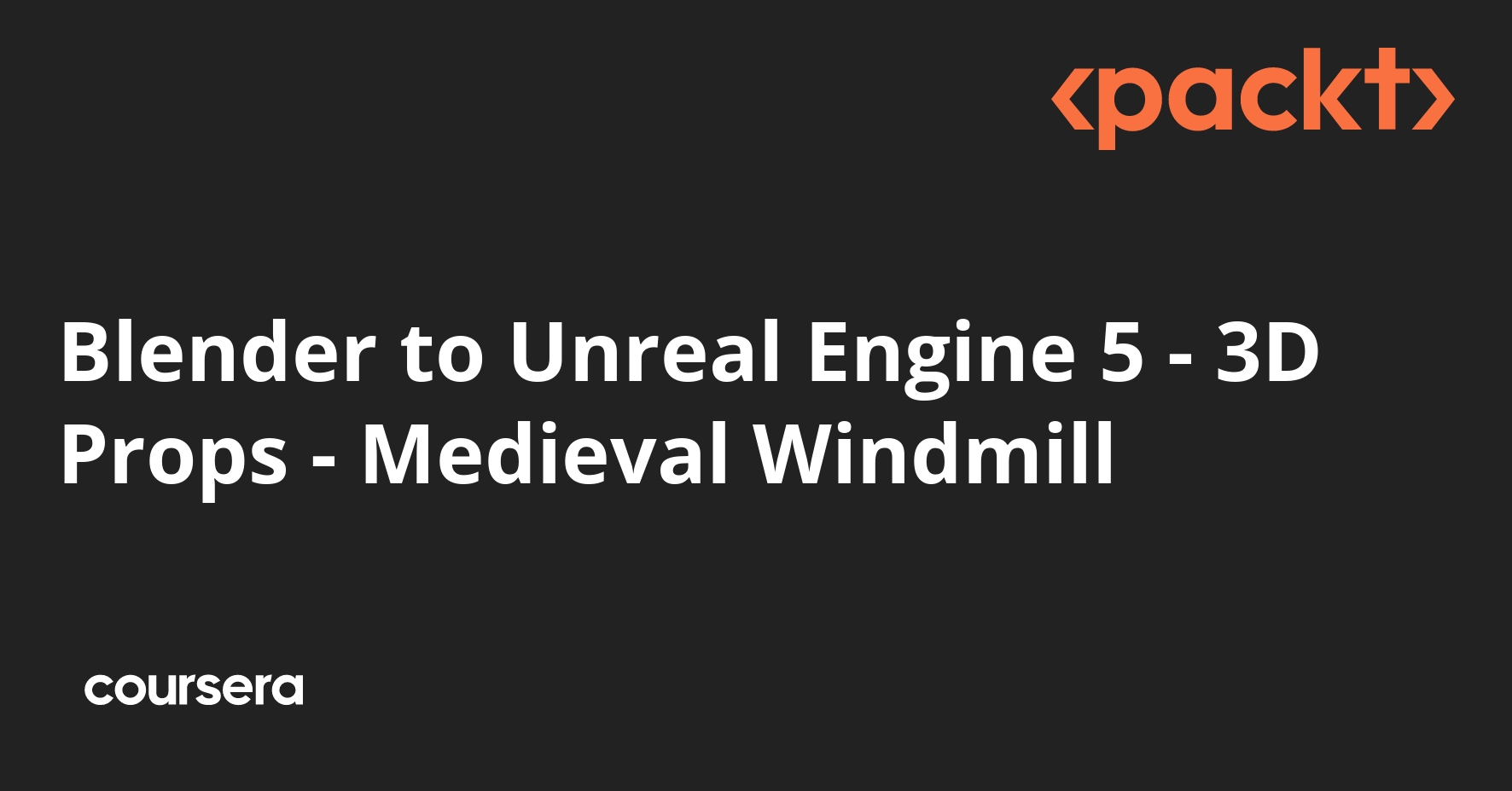 Blender to Unreal Engine 5 - 3D Props - Medieval Windmill | Coursera