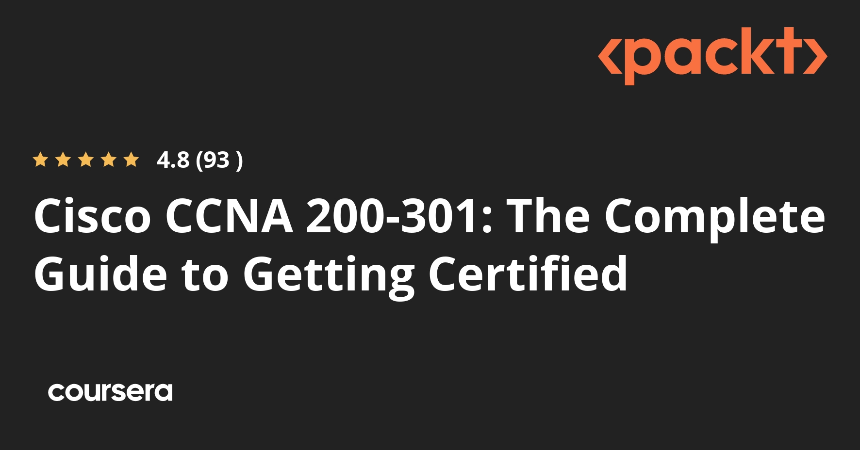 Cisco CCNA 200-301: The Complete Guide to Getting Certified | Coursera