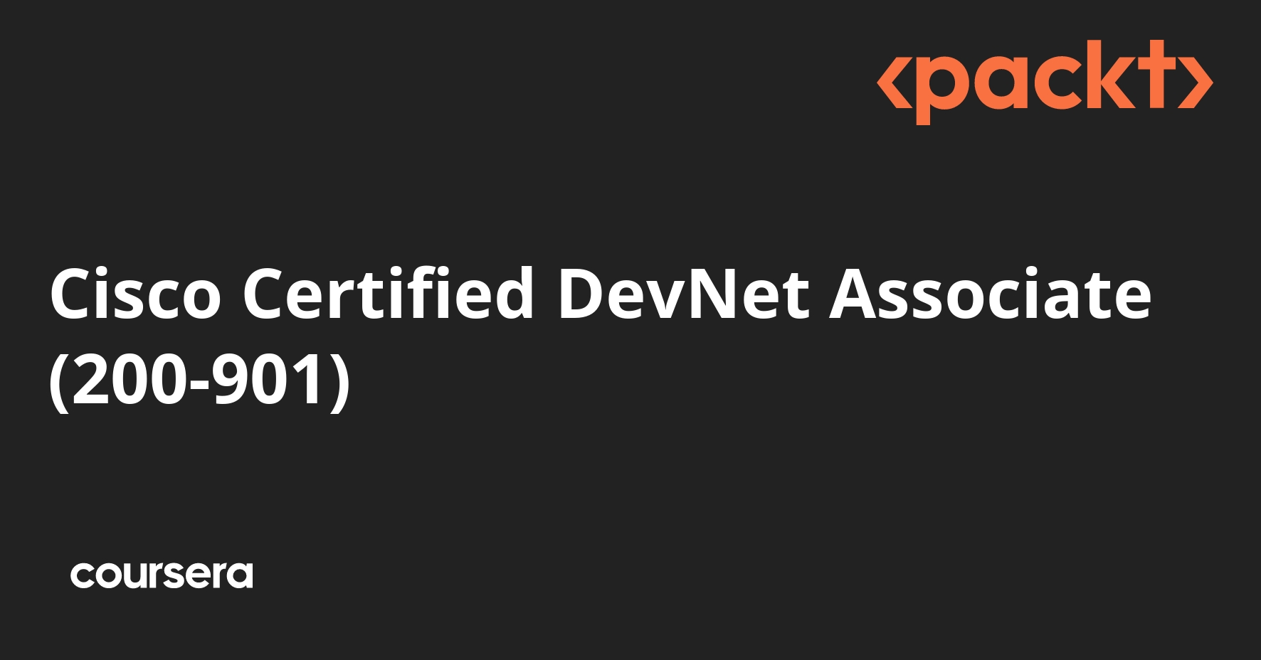 Cisco Certified DevNet Associate (200-901) | Coursera