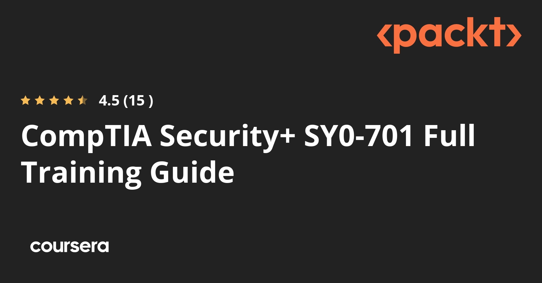 CompTIA Security+ SY0-701 Full Training Guide | Coursera