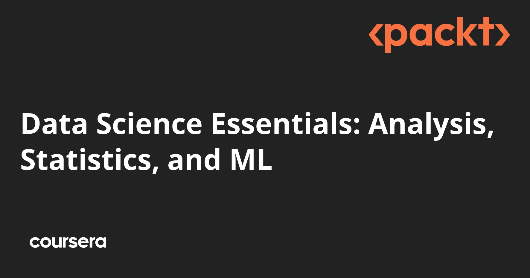 Data Science Essentials: Analysis, Statistics, and ML | Coursera