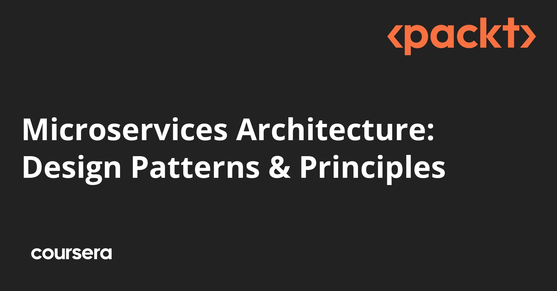 Microservices Architecture: Design Patterns & Principles | Coursera