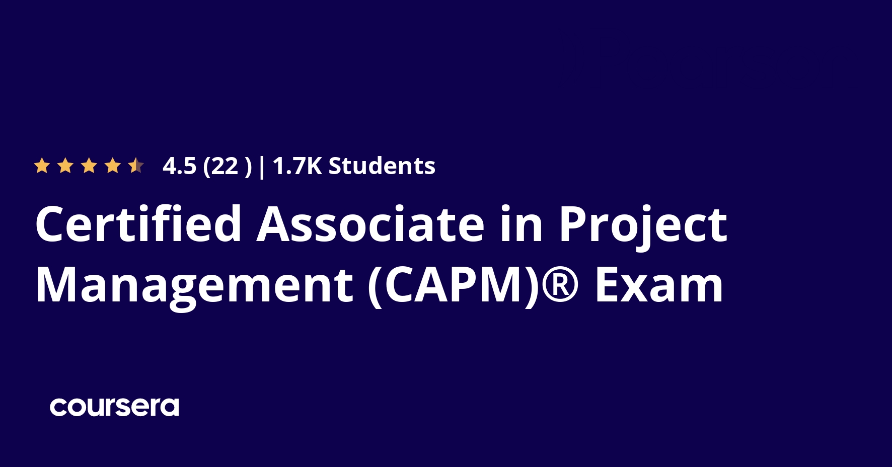Certified Associate in Project Management (CAPM)® Exam | Coursera