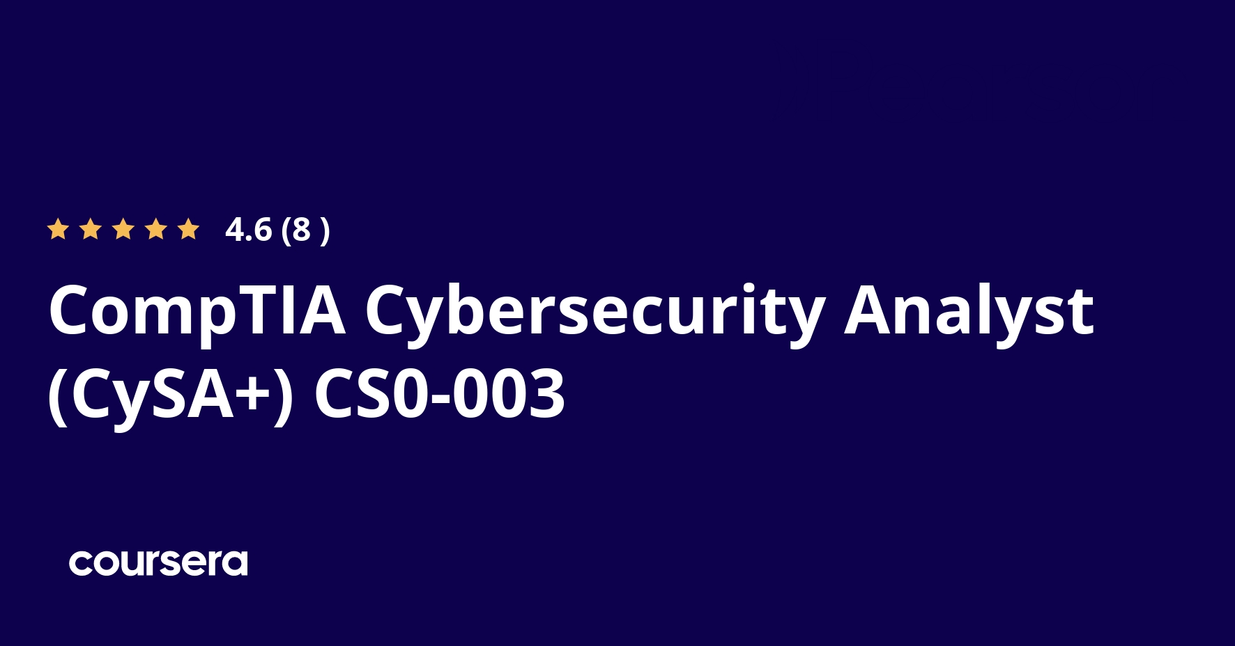 Comptia Cybersecurity Analyst Cysa Cs0 003 Coursera