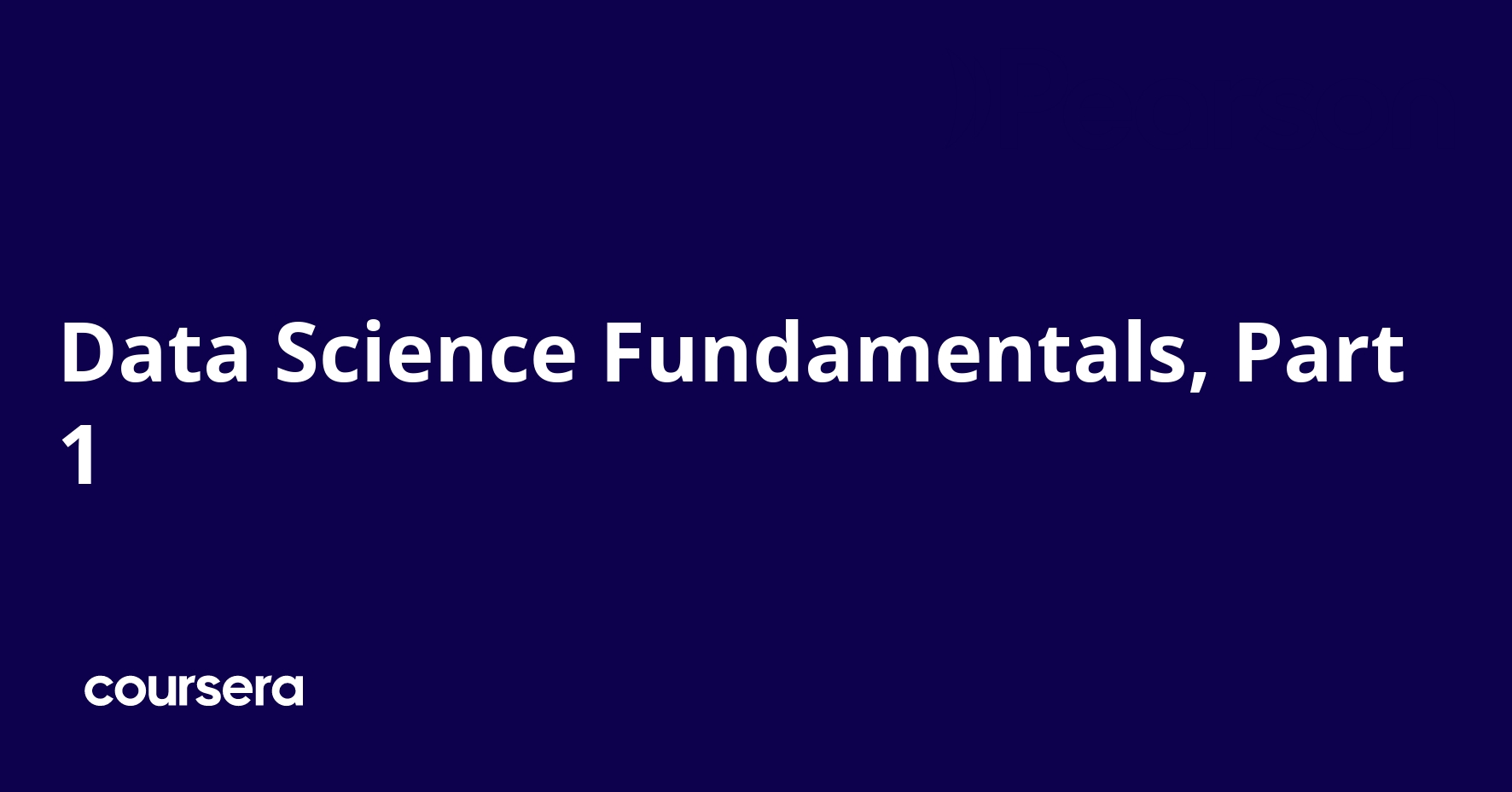 Data Science Fundamentals, Part 1 | Coursera