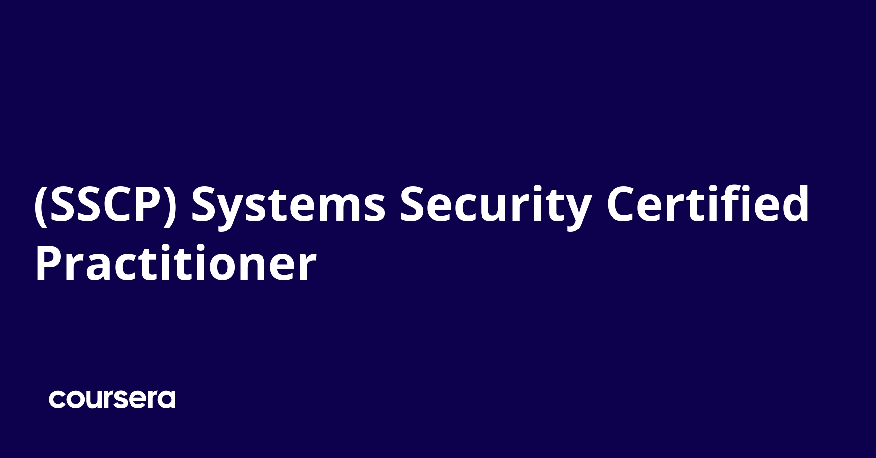 (SSCP) Systems Security Certified Practitioner | Coursera