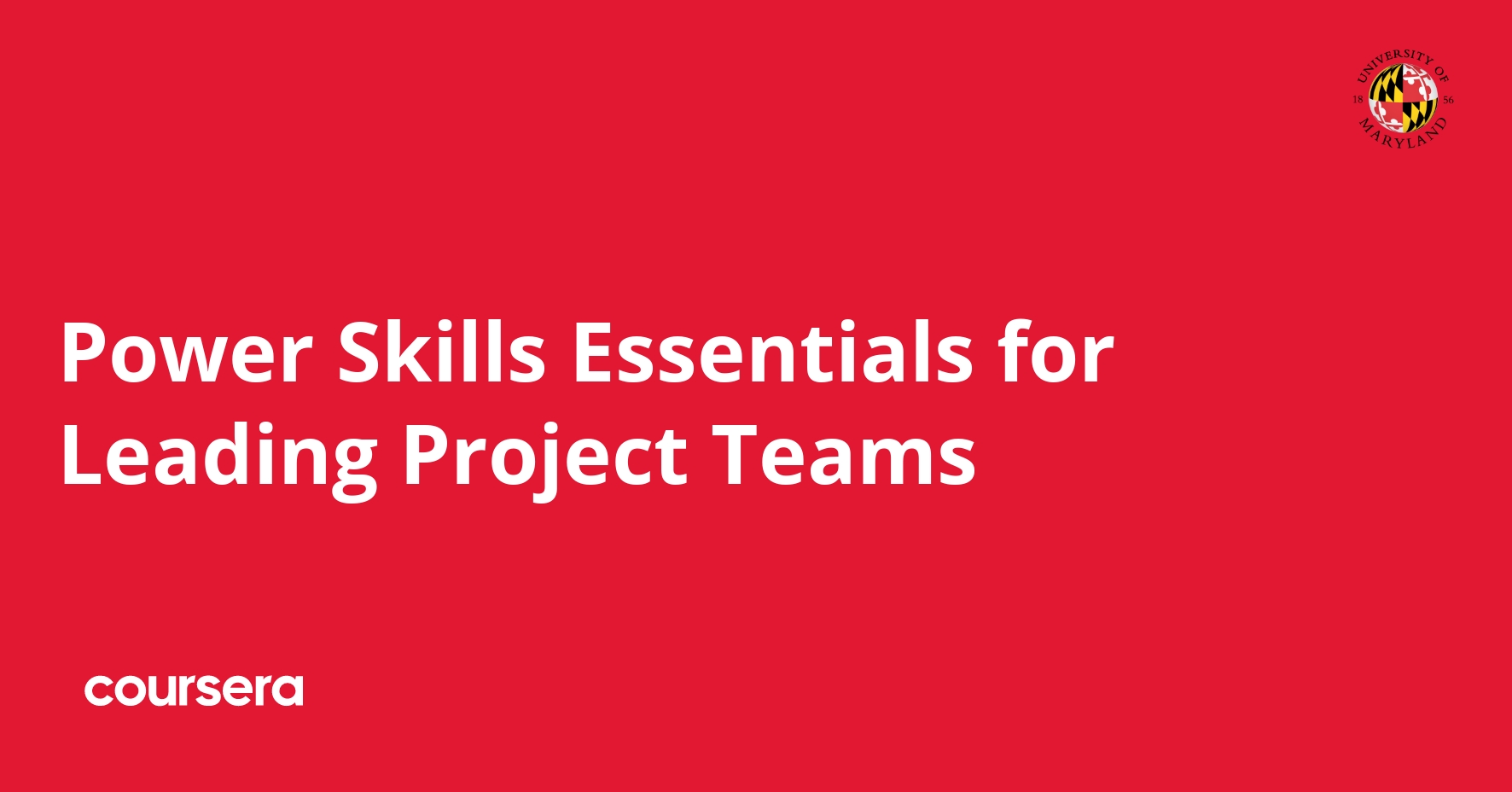 Power Skills Essentials for Leading Project Teams | Coursera