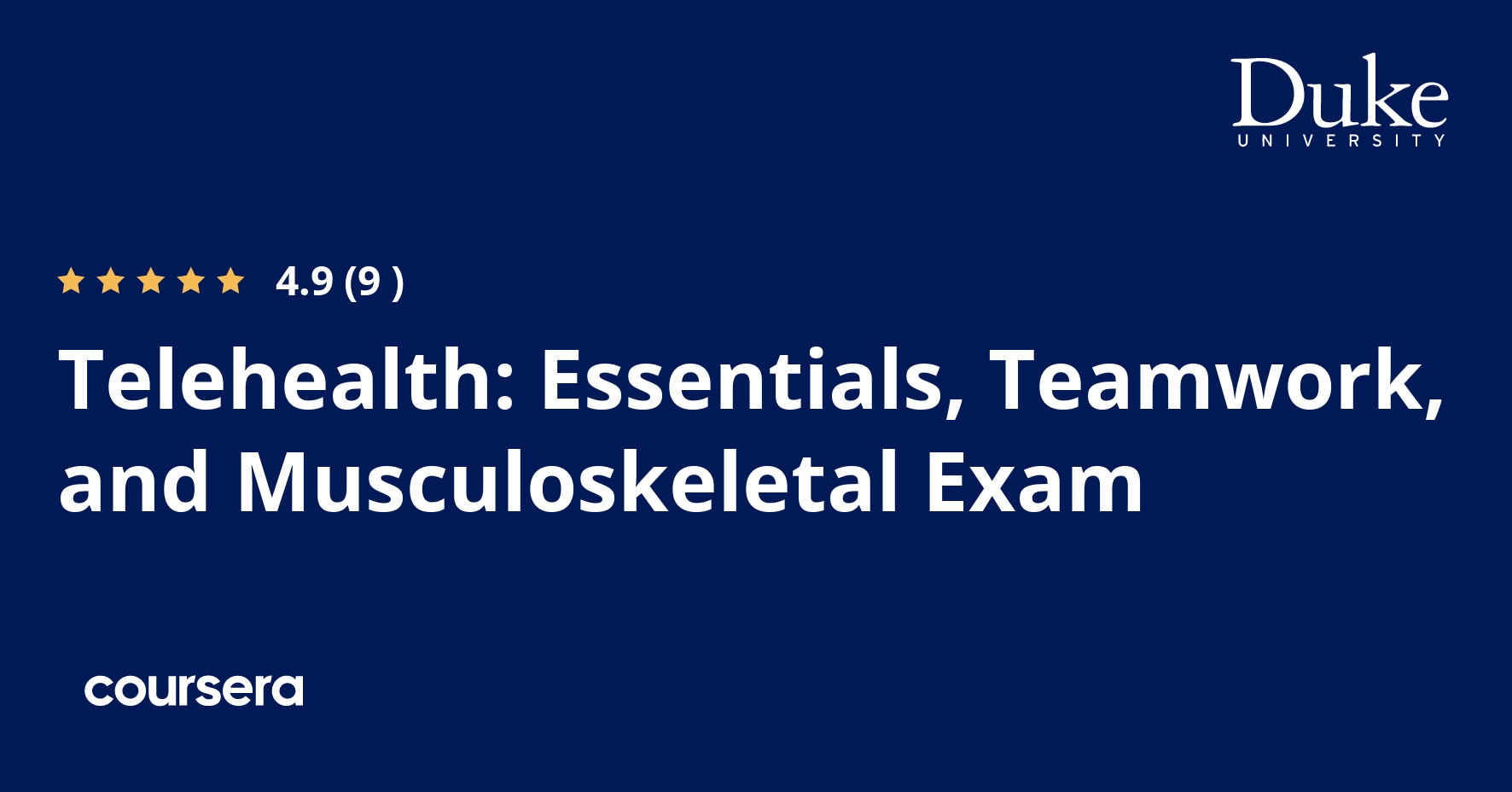 Telehealth: Essentials, Teamwork, and Musculoskeletal Exam | Coursera