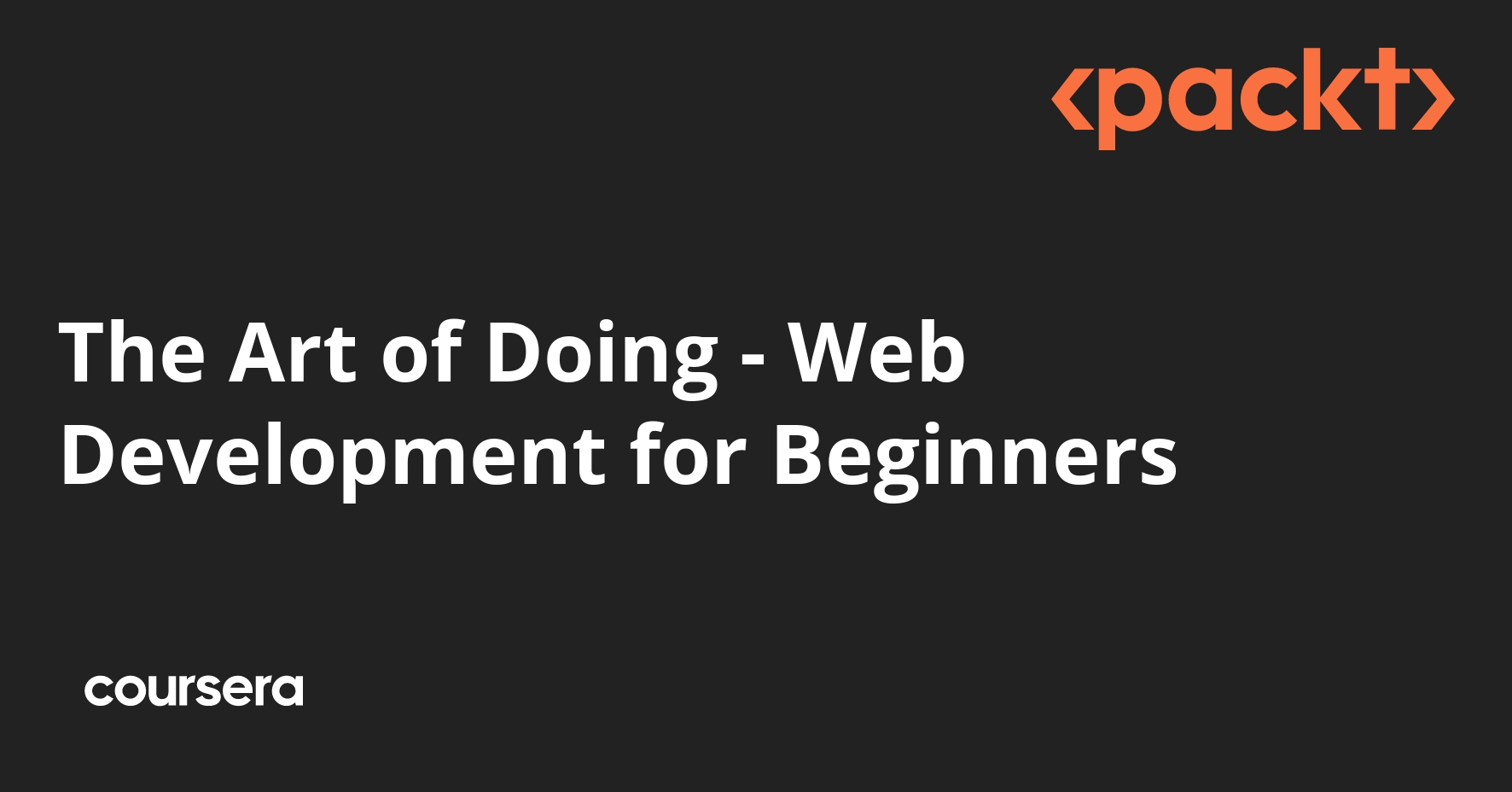 The Art of Doing - Web Development for Beginners | Coursera