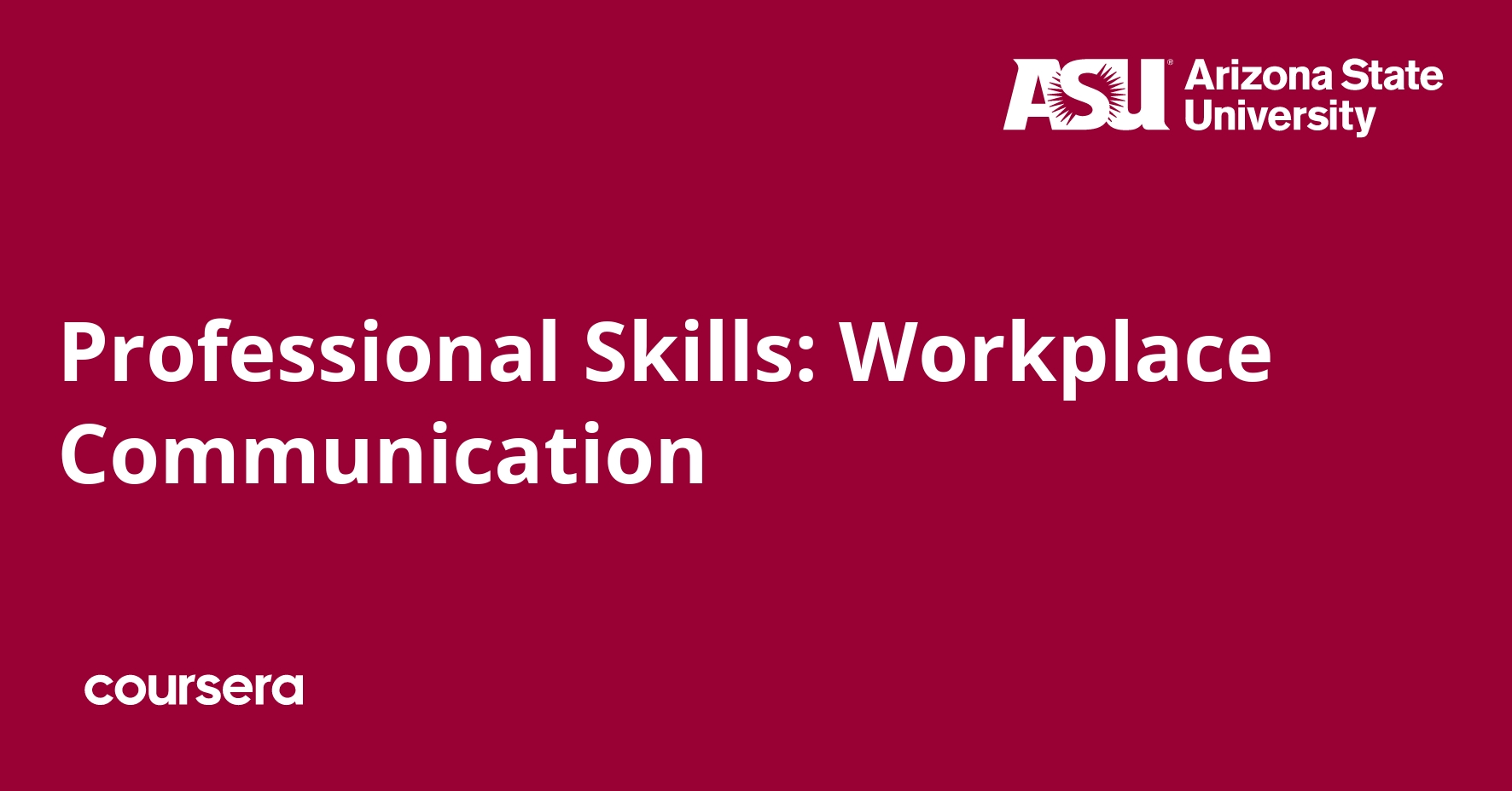 Professional Skills: Workplace Communication | Coursera