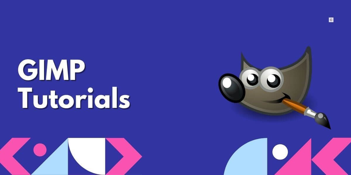 Best GIMP Tutorials For Beginners Learn GIMP Online