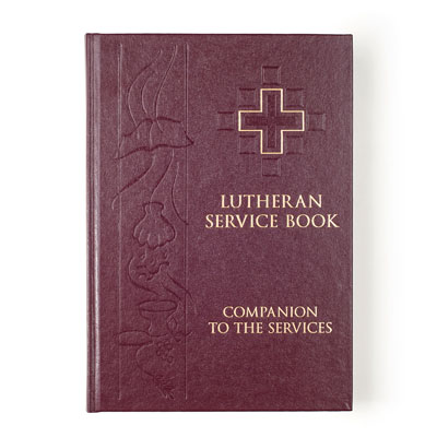 Lutheran Service Book: Companion to the Services - Concordia Publishing ...