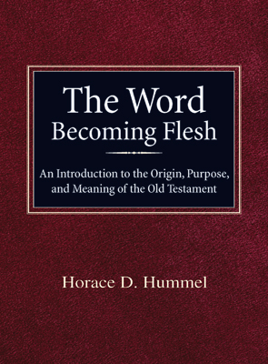 The Word Becoming Flesh - Concordia Publishing House
