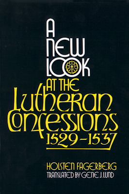 A New Look at the Lutheran Confessions 1529-1537 - Concordia Publishing ...