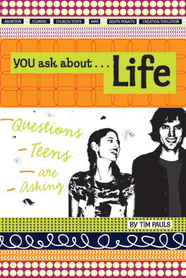 You Ask about Life: Questions Teens are Asking - Concordia Publishing House