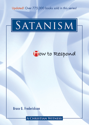 How to Respond to Satanism - 3rd edition - Concordia Publishing House
