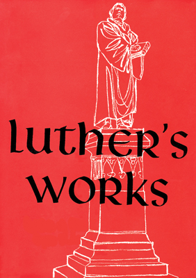 Luther's Works, Volume 25 (Lectures on Romans) - Concordia Publishing House